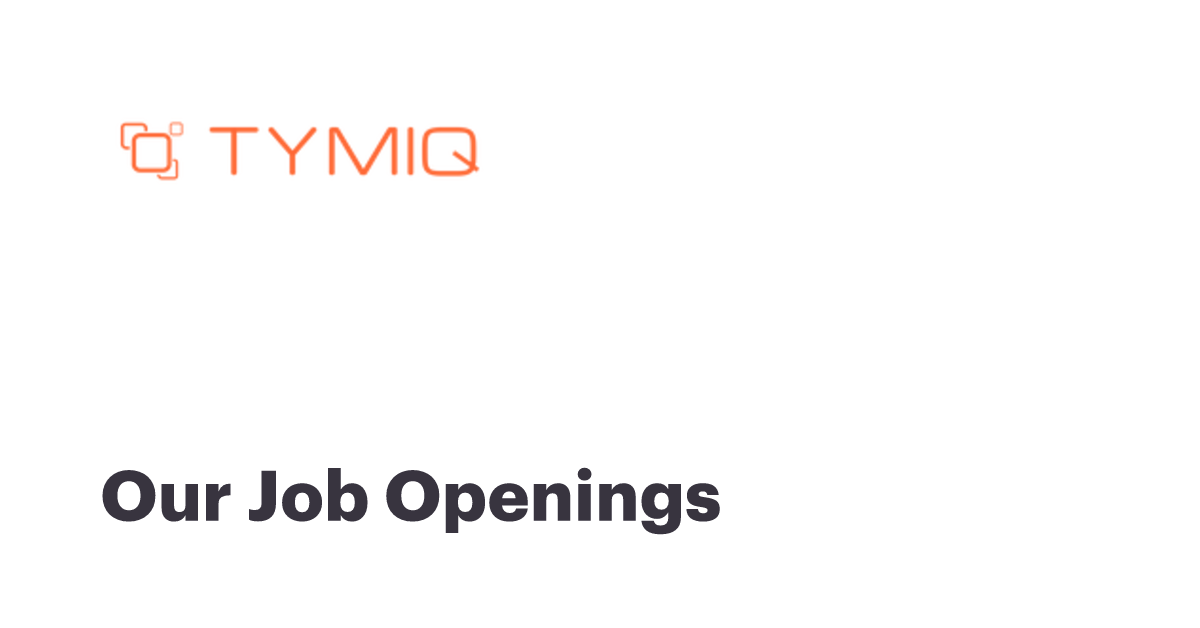 TYMIQ Job Openings